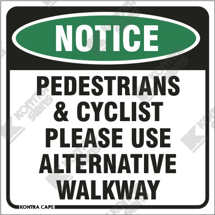 WC460 – Pedestrians And Cyclist, Please Use Alternative Walkway ...